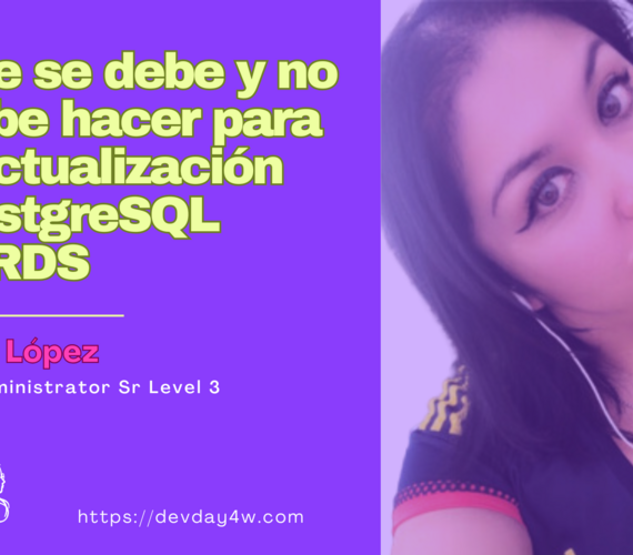 Lo que se debe y no se debe hacer para una actualización en PostgreSQL AWS RDS | SG Buzz